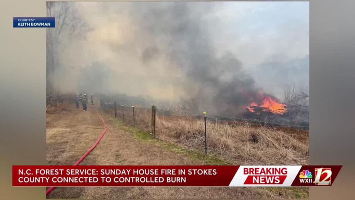 Stokes County prescribed burn led to fire at historic family property ...
