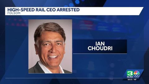California High-Speed Rail Authority CEO Ian Choudri arrested in Folsom ...